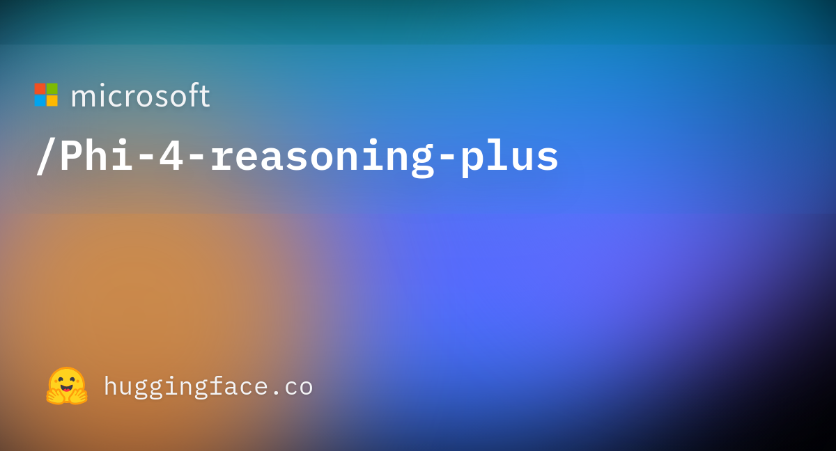 Microsoft Releases Phi-4-Reasoning-Plus: A Cutting-Edge Open-Weights AI Model for Advanced ...